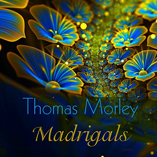 Play Thomas Morley: Madrigals - Best Classical Collection by Deller ...