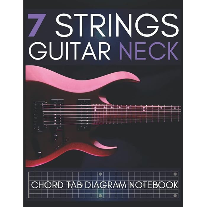 Buy 7 Strings Guitar Neck Chord Tab Diagram Notebook: Blank Sheet Music ...