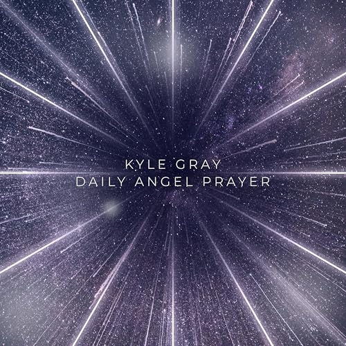 Daily Angel Prayer by Kyle Gray on Amazon Music - Amazon.com