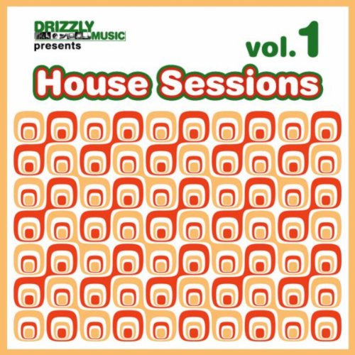Play Drizzly House Sessions, Vol. 1 by VARIOUS ARTISTS on Amazon Music