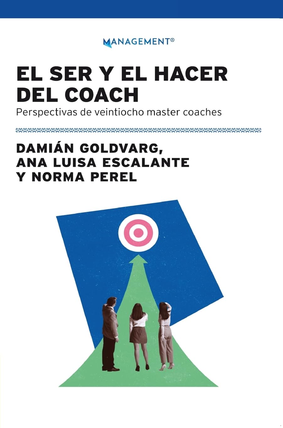 Buy El Ser Y El Hacer Del Coach: Perspectivas De Veintiocho Master ...