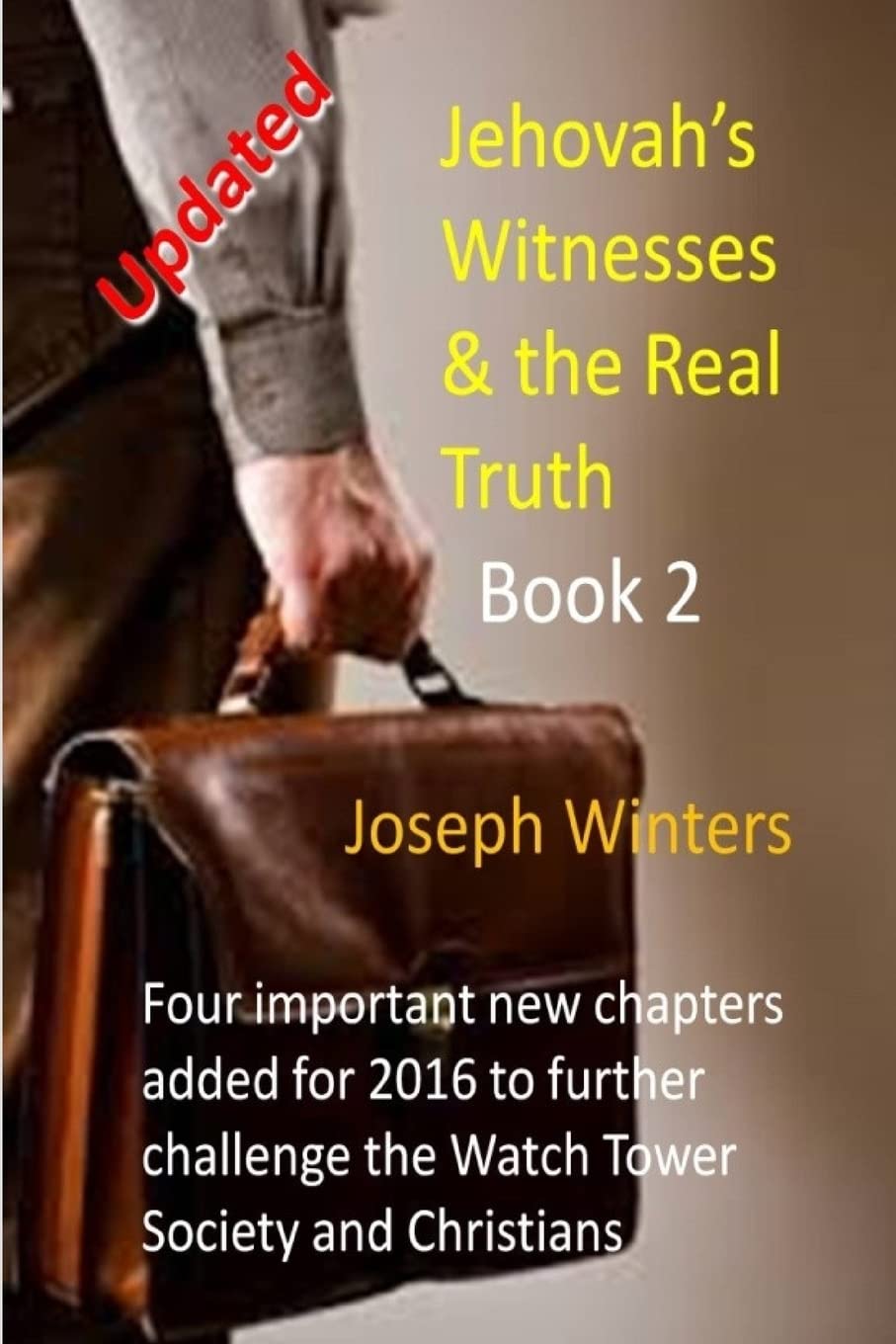 Jehovah's Witnesses & the Real Truth - Book 2: Winters, Joseph ...