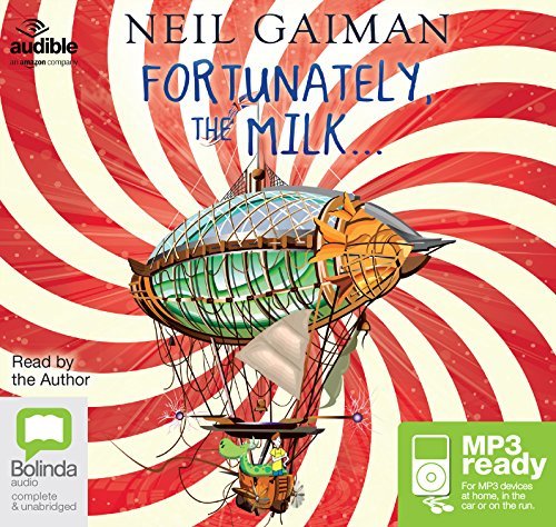 Fortunately, the Milk... by Neil Gaiman: Neil Gaiman: Amazon.com: Books