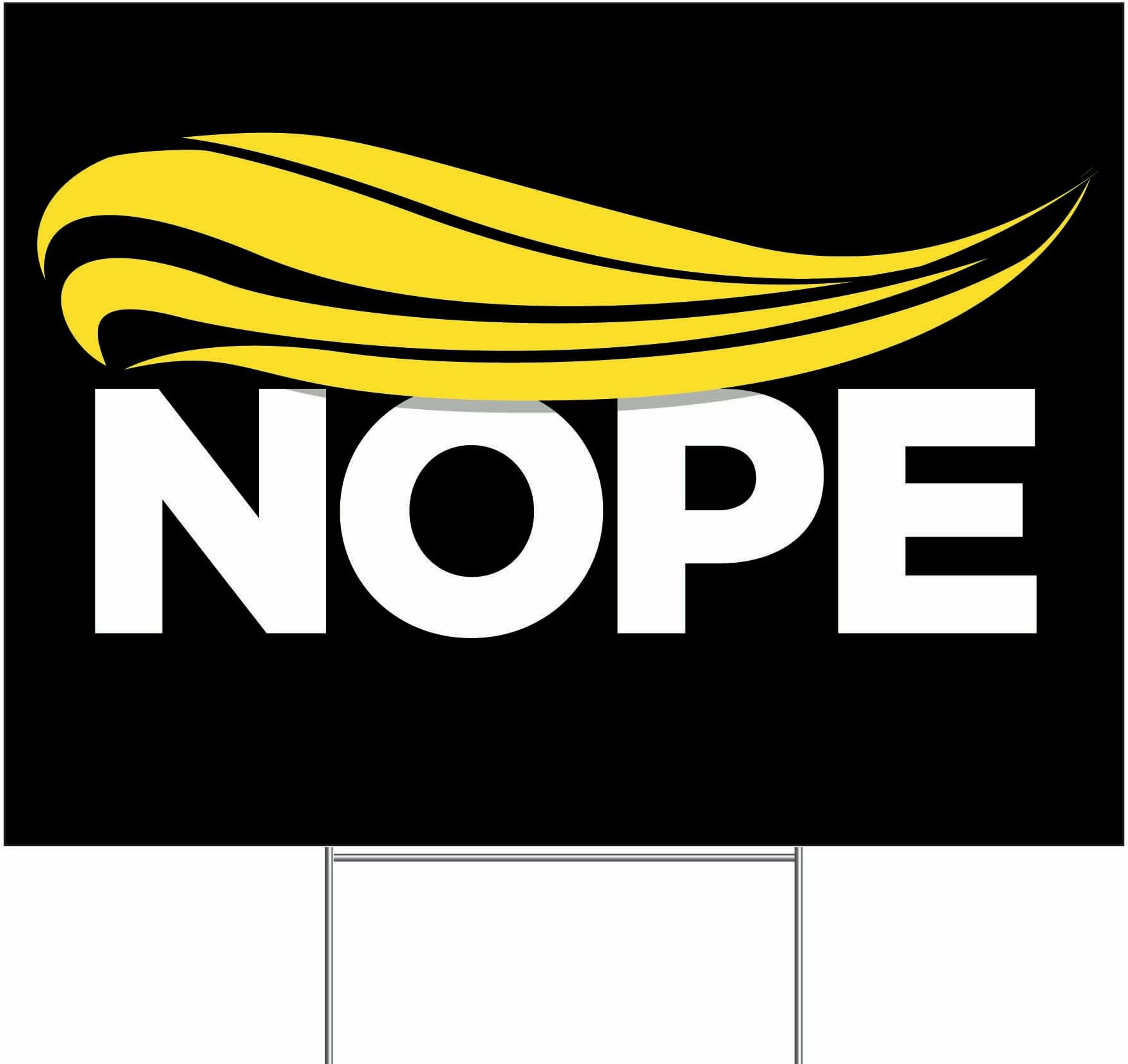 Amazon.com : | Nope Yard Sign | 18” x 24” : Patio, Lawn & Garden