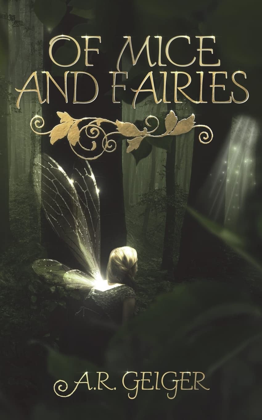 Of Mice and Fairies: Geiger, A. R., Editing, Wordbender, Noel, E ...