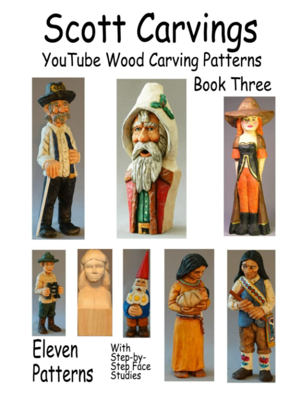 Scott Carvings YouTube Wood Carving Patterns: Book 3: Scott, R. M ...