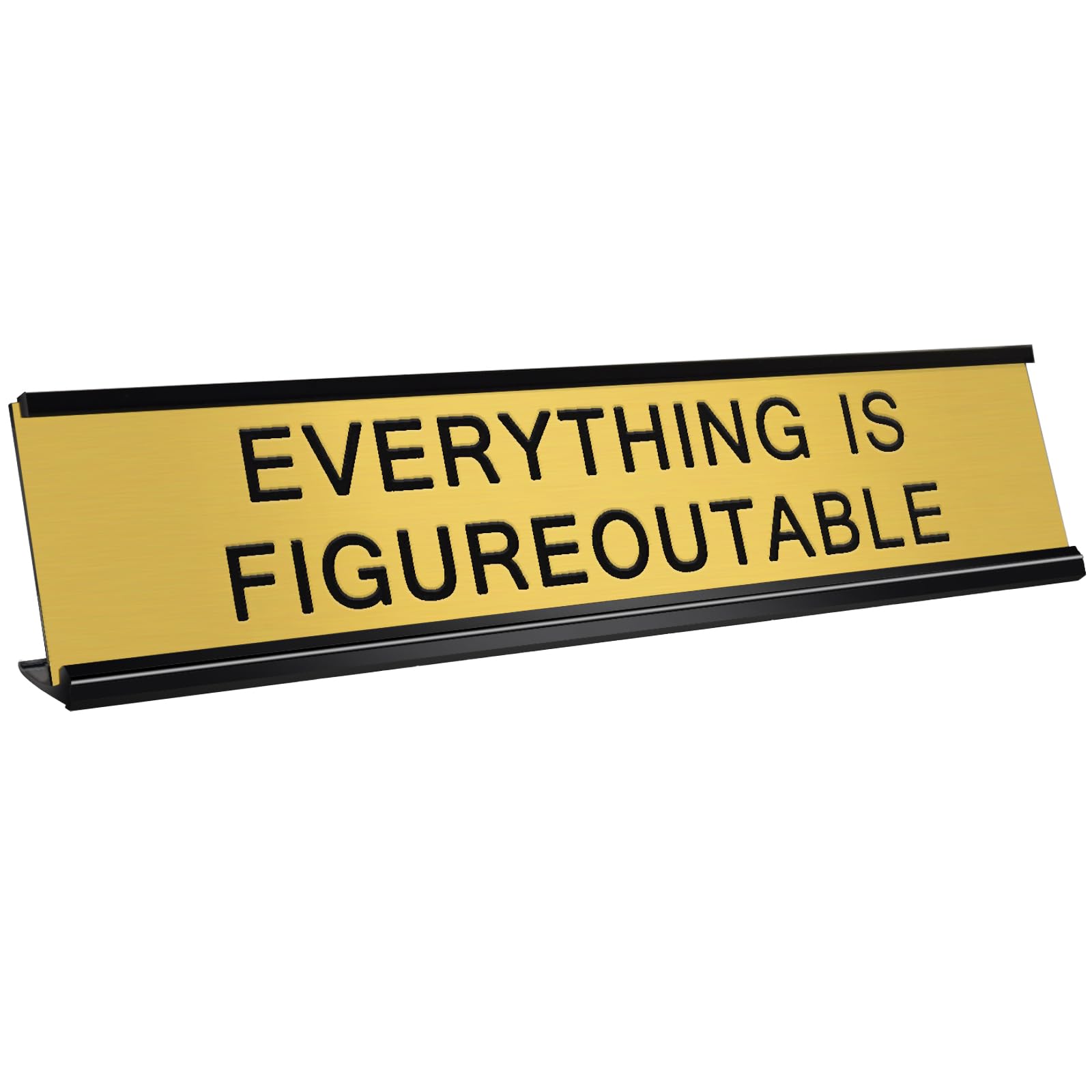 Snapklik.com : Everything Is Figureoutable Funny Desk Signs For Office ...