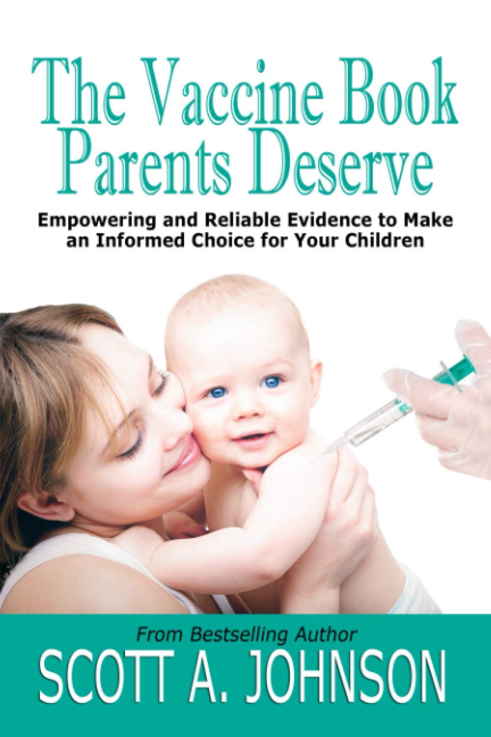 The Vaccine Book Parents Deserve: Empowering and Reliable Evidence to ...