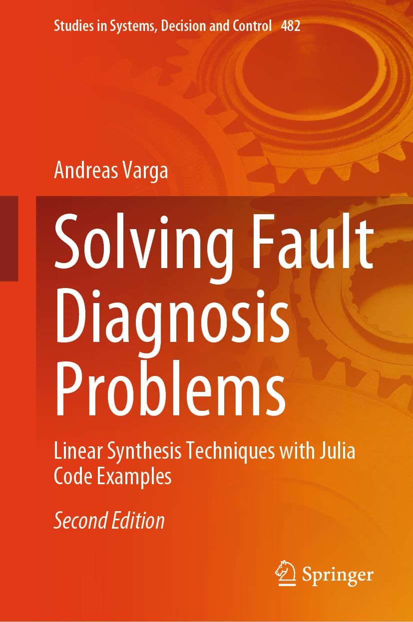 Solving Fault Diagnosis Problems: Linear Synthesis Techniques with ...