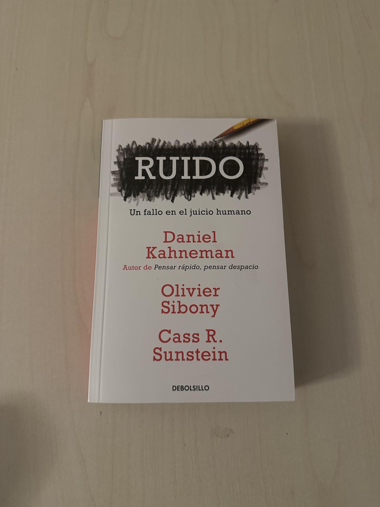 Ruido: Un fallo en el juicio humano (Ensayo | Psicología) : Kahneman ...