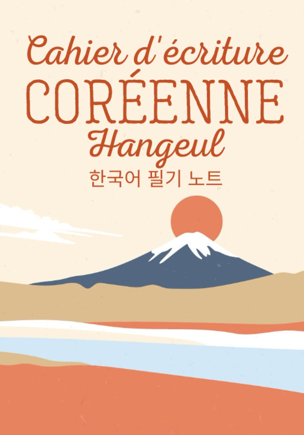 Buy Livre pour apprendre le coréen: Carnet de Coréen avec papier ...