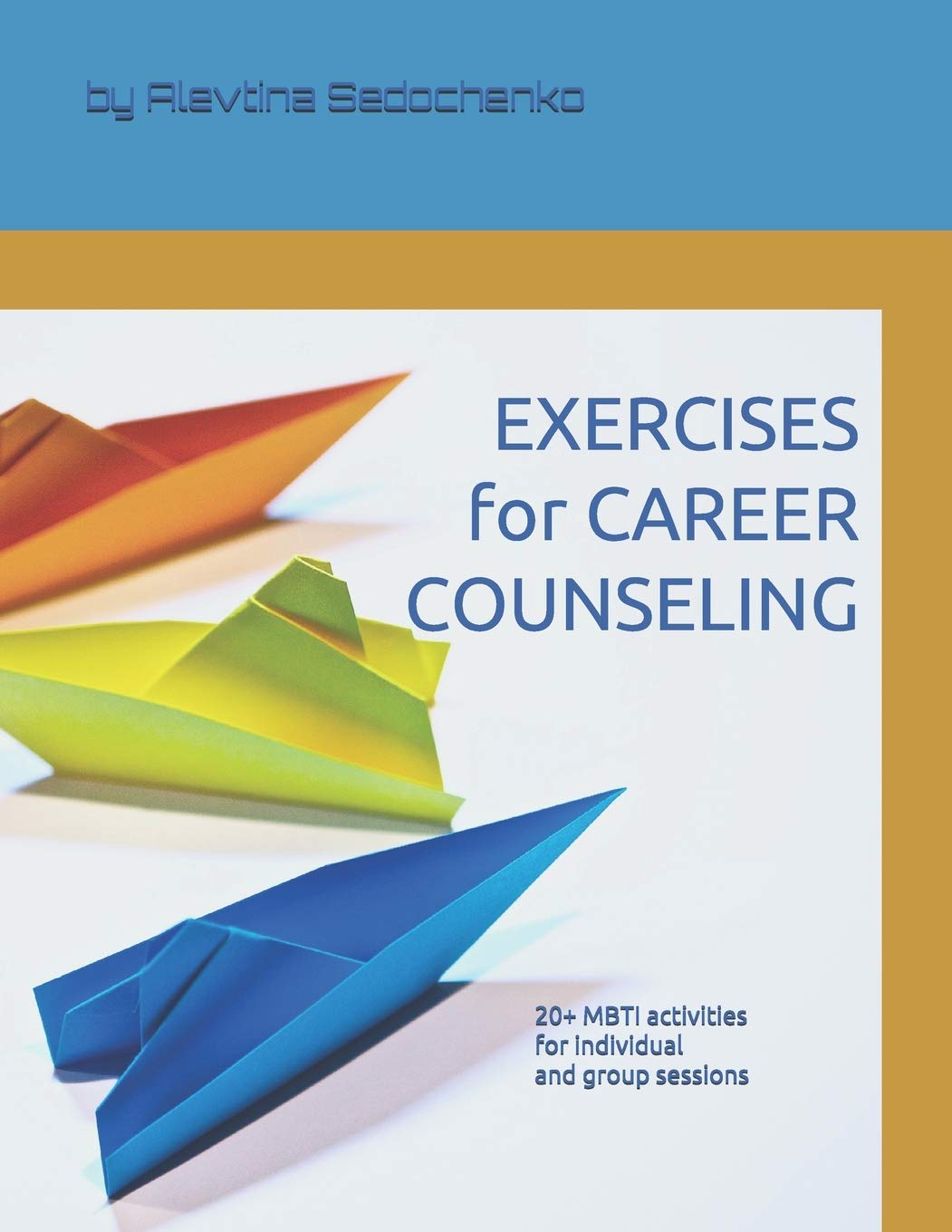 Amazon.com: EXERCISES for CAREER COUNSELING: 20+ MBTI activities for ...
