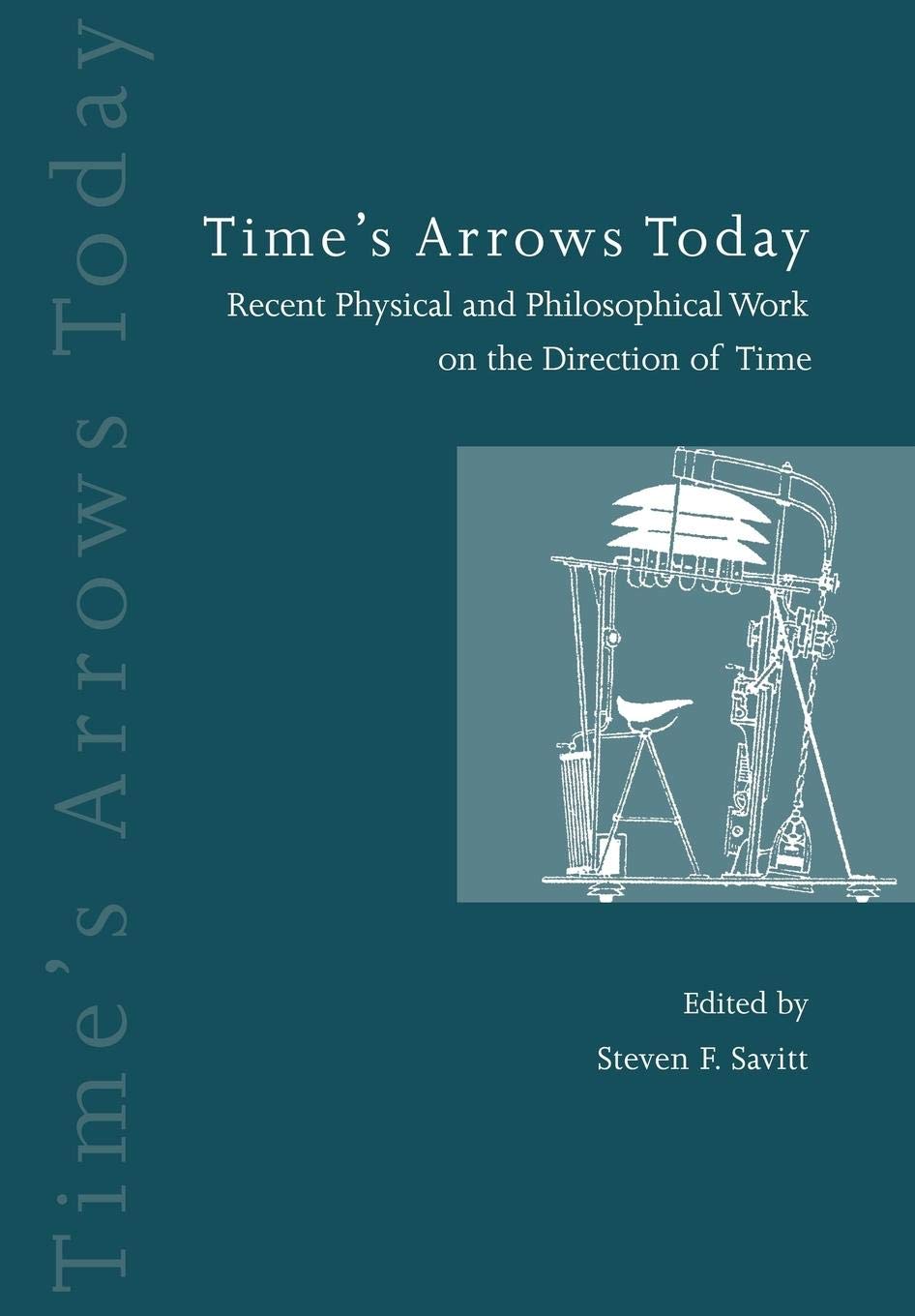 Amazon | Time's Arrows Today: Recent Physical and Philosophical Work on ...