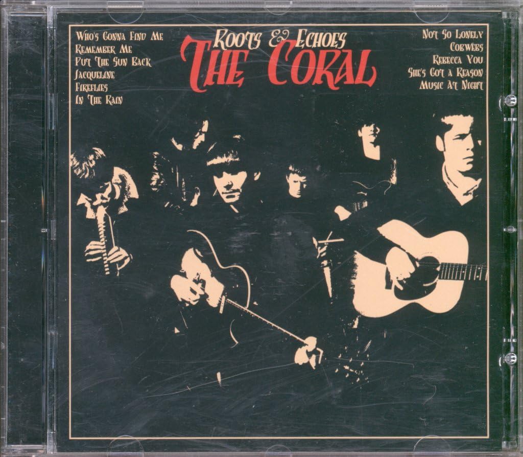 Roots & Echoes: Martin Dunsdon, The Coral, Coral, James Skelly, Ian ...