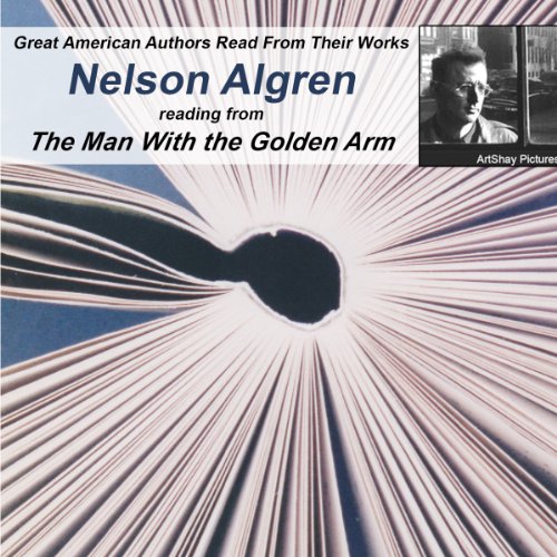 Great American Authors Read from Their Works, Volume 2: Nelson Algren ...