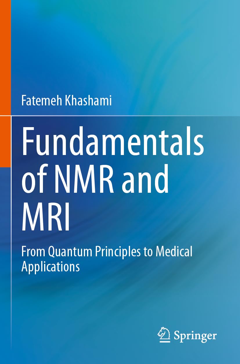 Buy Fundamentals of NMR and MRI: From Quantum Principles to Medical ...