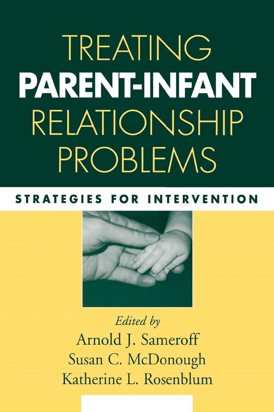 Treating Parent-Infant Relationship Problems: Strategies for ...