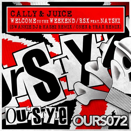 Welcome To The Weekend / Rsx by Cally & Juice on Amazon Music - Amazon.com