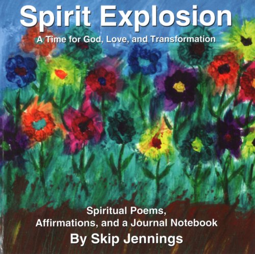 Spirit Explosion: A Time for God, Love and Transformation - Kindle ...