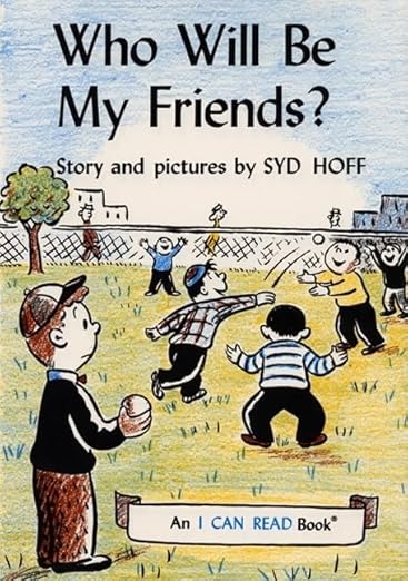 Amazon.com: Who Will Be My Friends? (An Early I Can Read Book ...