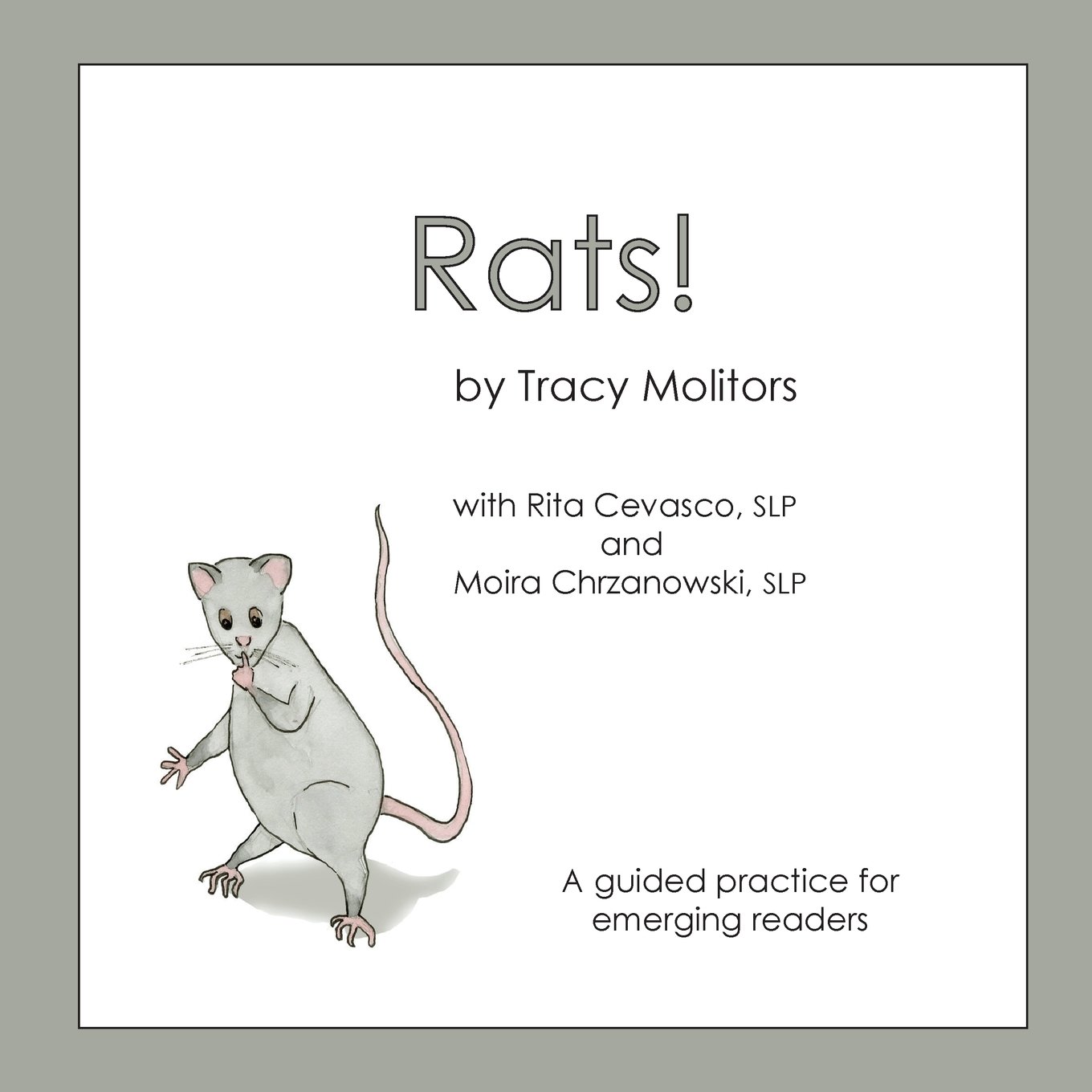 Amazon.com: Rats!: 9780997903126: Molitors, Tracy, Cevasco SLP, Rita ...
