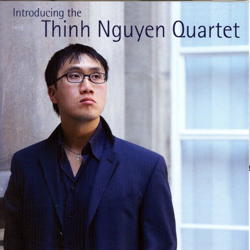Écouter Introducing The Tinh Nguyen Quartet de Thinh Nguyen Quartet sur ...