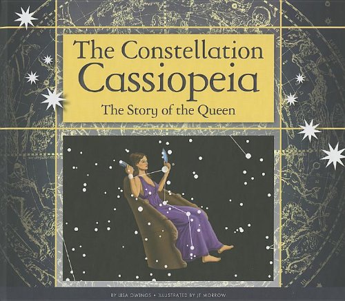 The Constellation Cassiopeia: The Story of the Queen: Amazon.co.uk ...