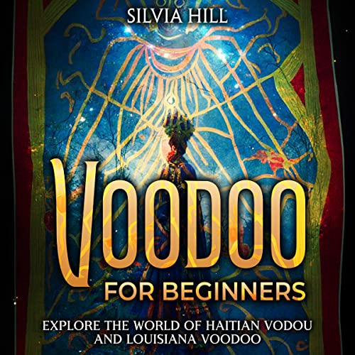 Amazon.com: Voodoo for Beginners: Explore the World of Haitian Vodou ...