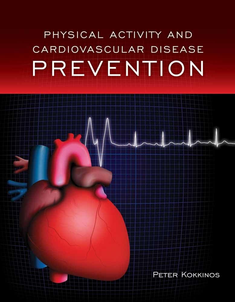 Physical Activity and Cardiovascular Disease Prevention: 9780763756123 ...