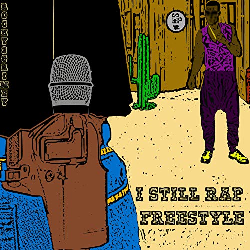 Écouter I Still Rap Freestyle par RoCkY2GriMeY sur Amazon Music Unlimited