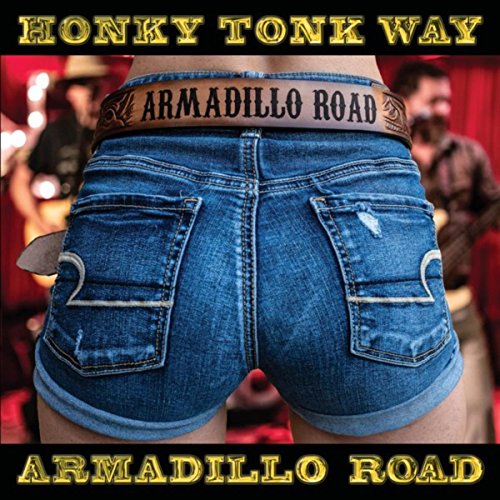 Play Honky Tonk Way by Armadillo Road on Amazon Music