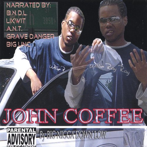 Amazon MusicでBig Nigga Down LowのJohn Coffeeを再生する