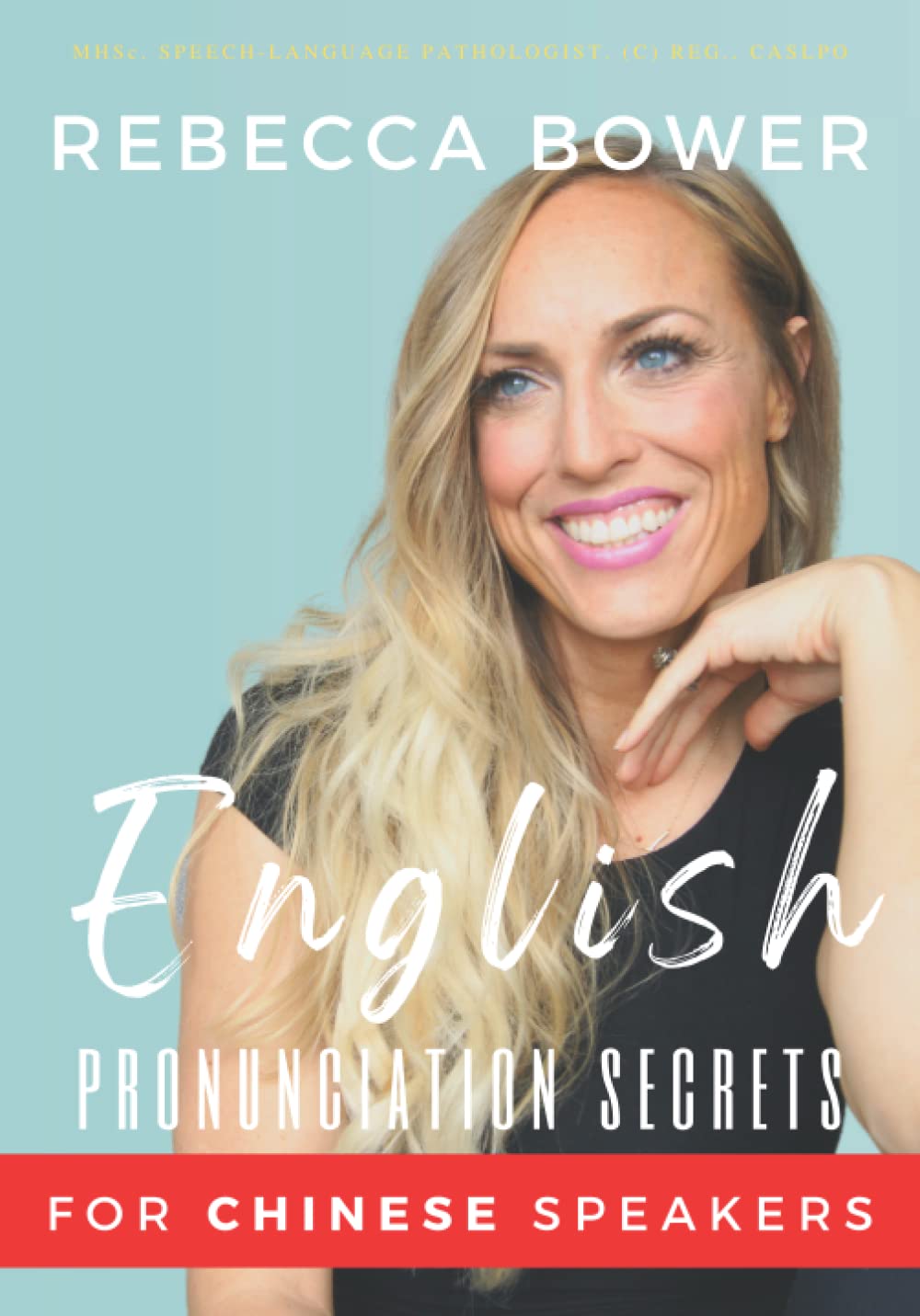 Amazon | English Pronunciation Secrets For Chinese Speakers | Bower ...