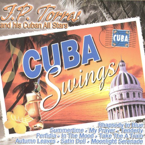 Amazon.com: Cuba Swings : Juan Pablo -Jp- Torres: Digital Music