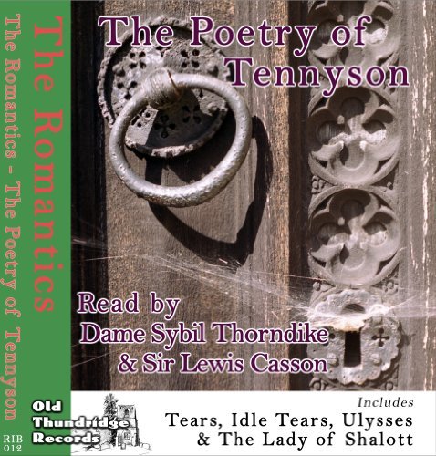 The Romantics: The Poetry of Tennyson (Audio CD) - Read by Dame Sybil ...