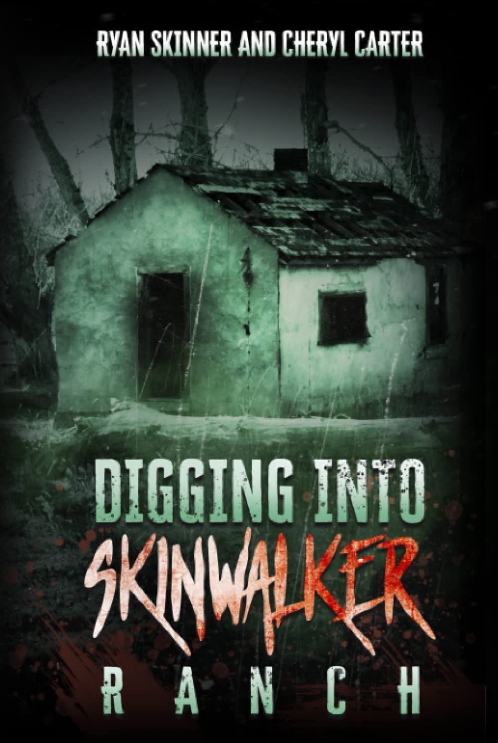 Amazon.com: Digging Into Skinwalker Ranch: 9798846536876: Skinner, Ryan ...