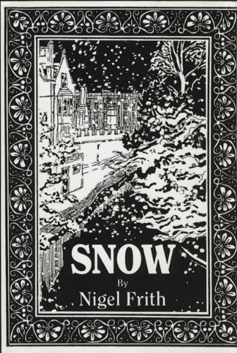 Snow: Frith, Nigel: 9780947533489: Amazon.com: Books