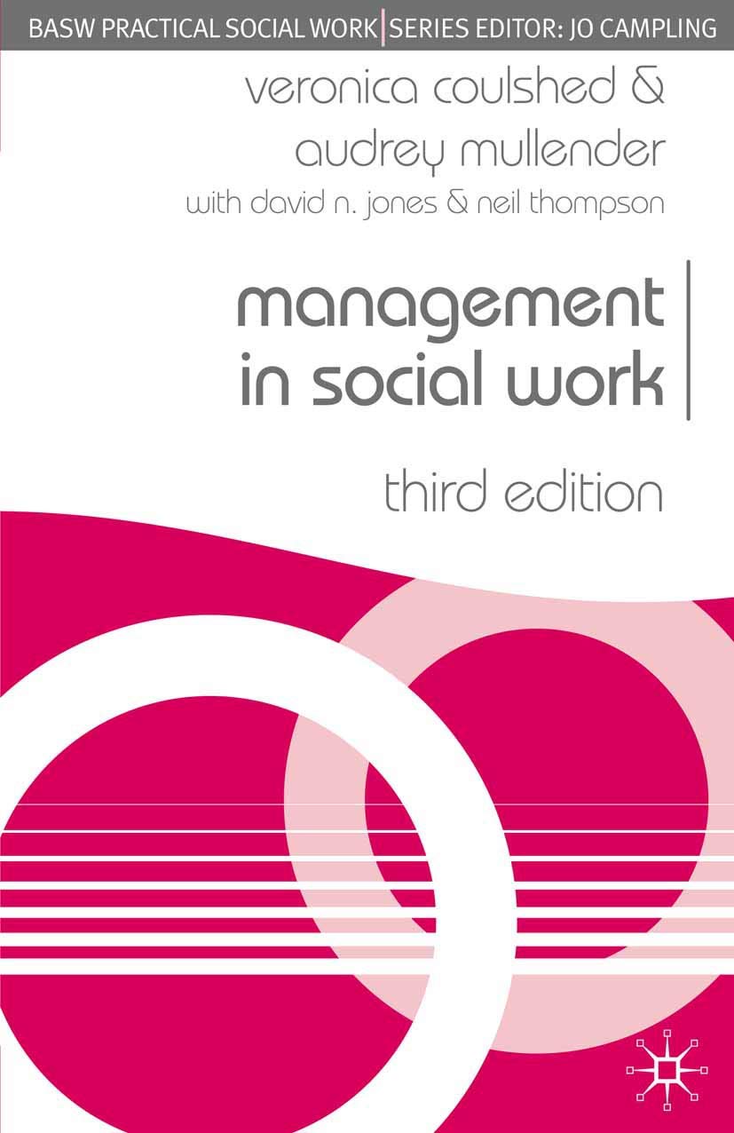 Management in Social Work (Practical Social Work Series, 36): Coulshed ...