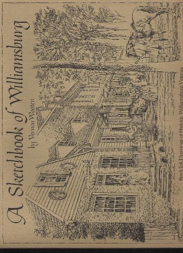 A Sketchbook of Williamsburg : Pen and Ink Drawings of Historic ...