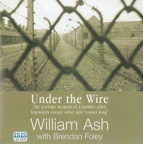 Under the Wire: Ash, William, Foley, Brendan: 9780753125052: Amazon.com ...