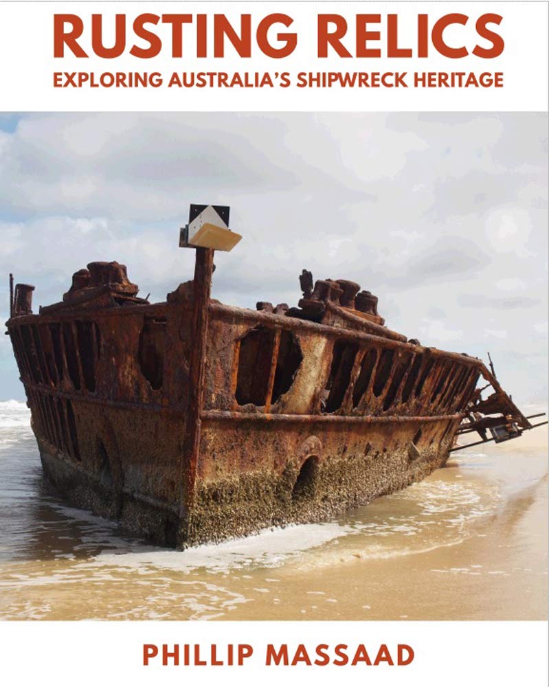 Rusting Relics: Exploring Australia's Shipwreck Heritage (English ...