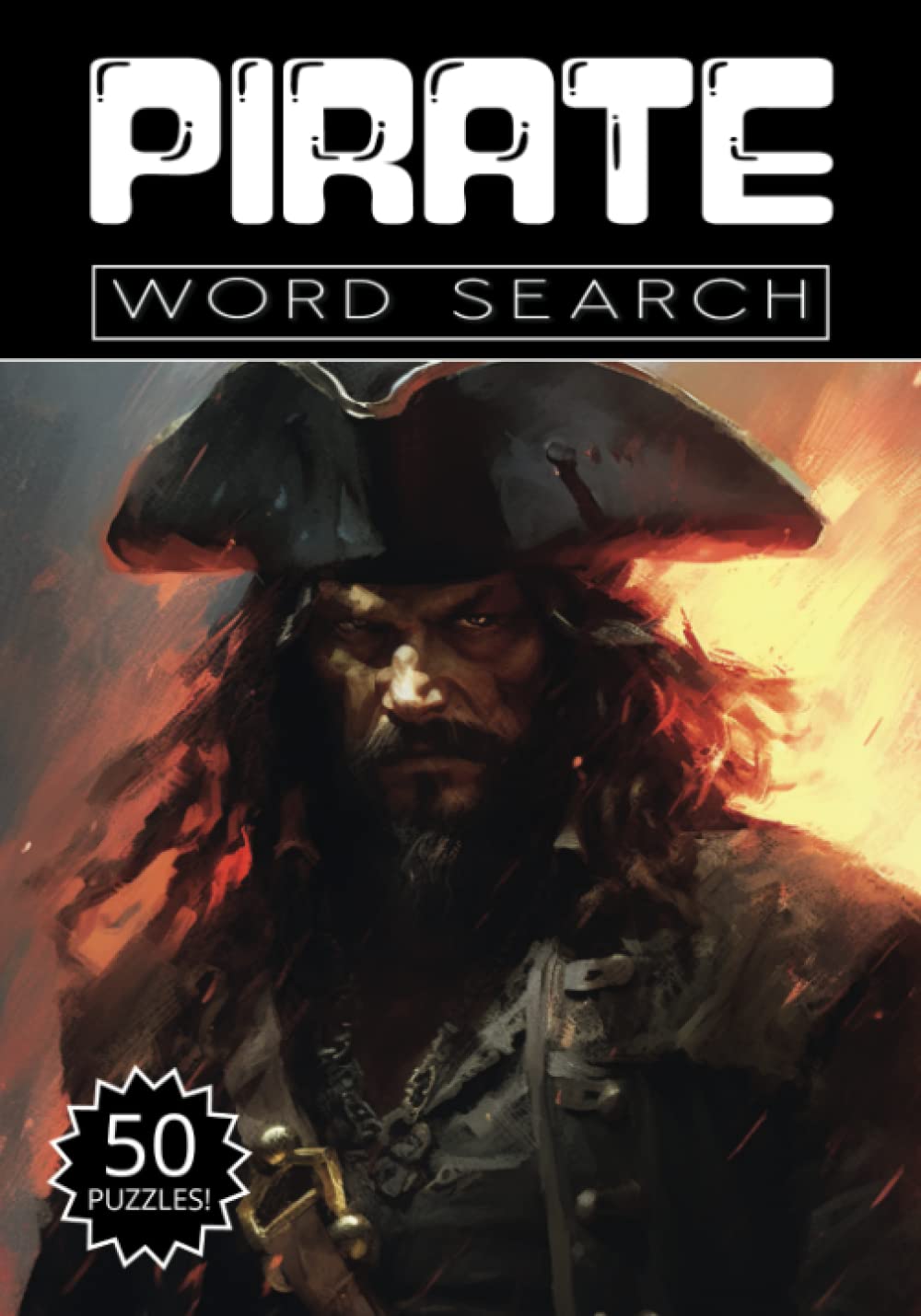 Pirate Word Search: 50 Swashbuckling Puzzles, Word Find, Vocabulary ...