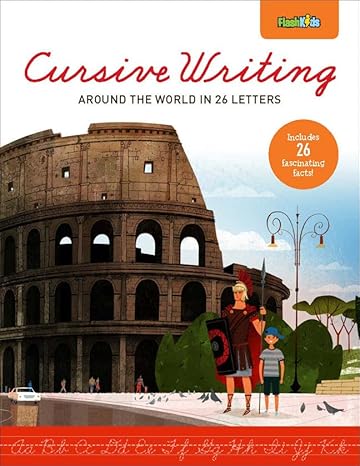 Cursive Writing: Around the World in 26 Letters: Flash Kids Editors ...