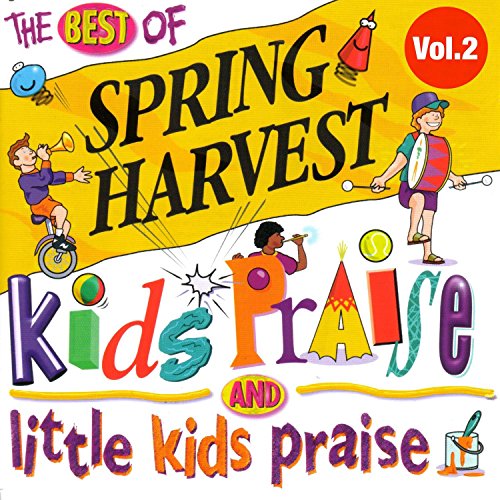 Play The Best of Spring Harvest: Kids Praise & Little Kids Praise, Vol ...