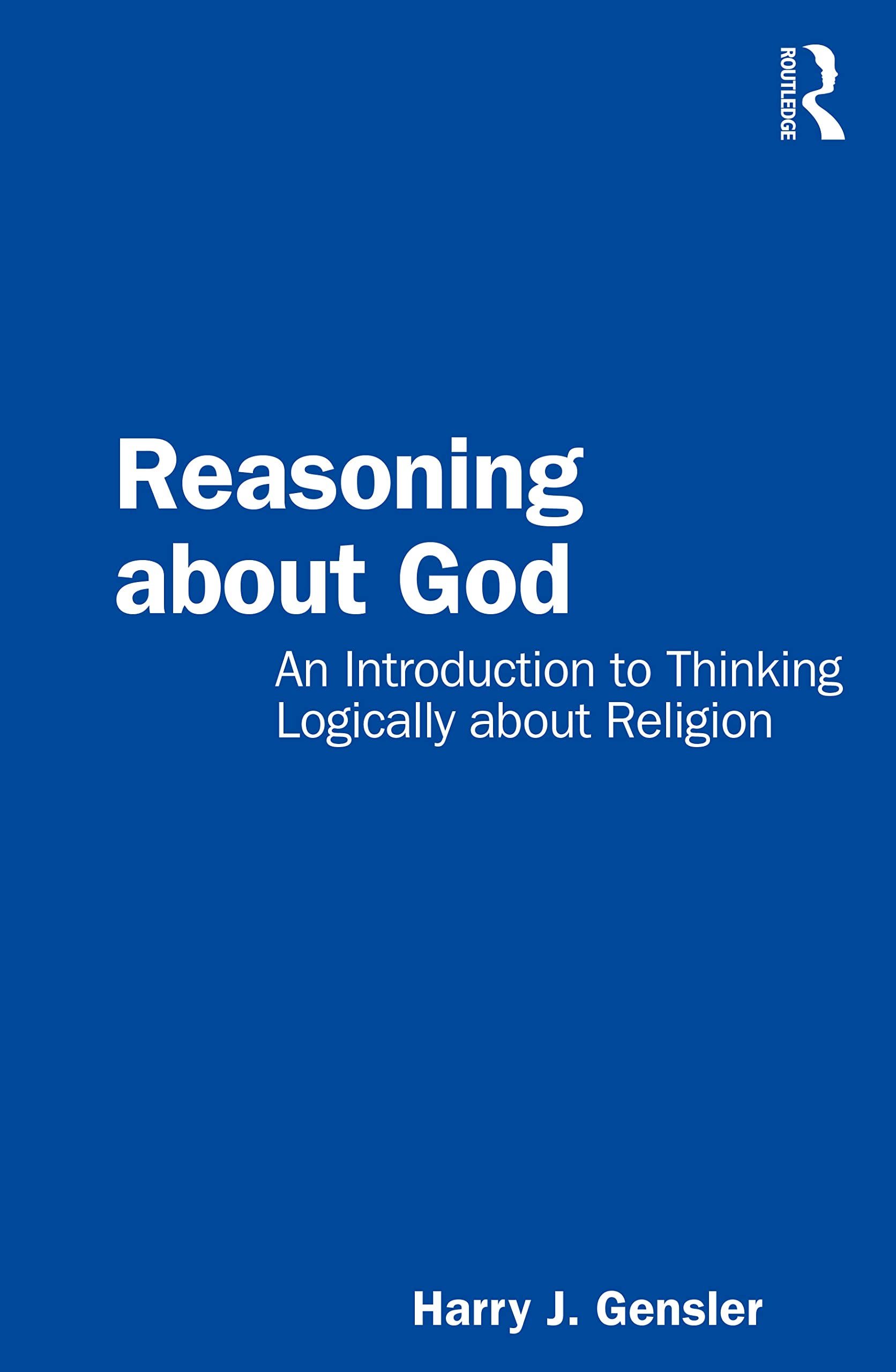 Amazon | Reasoning about God | Gensler, Harry J | Philosophy