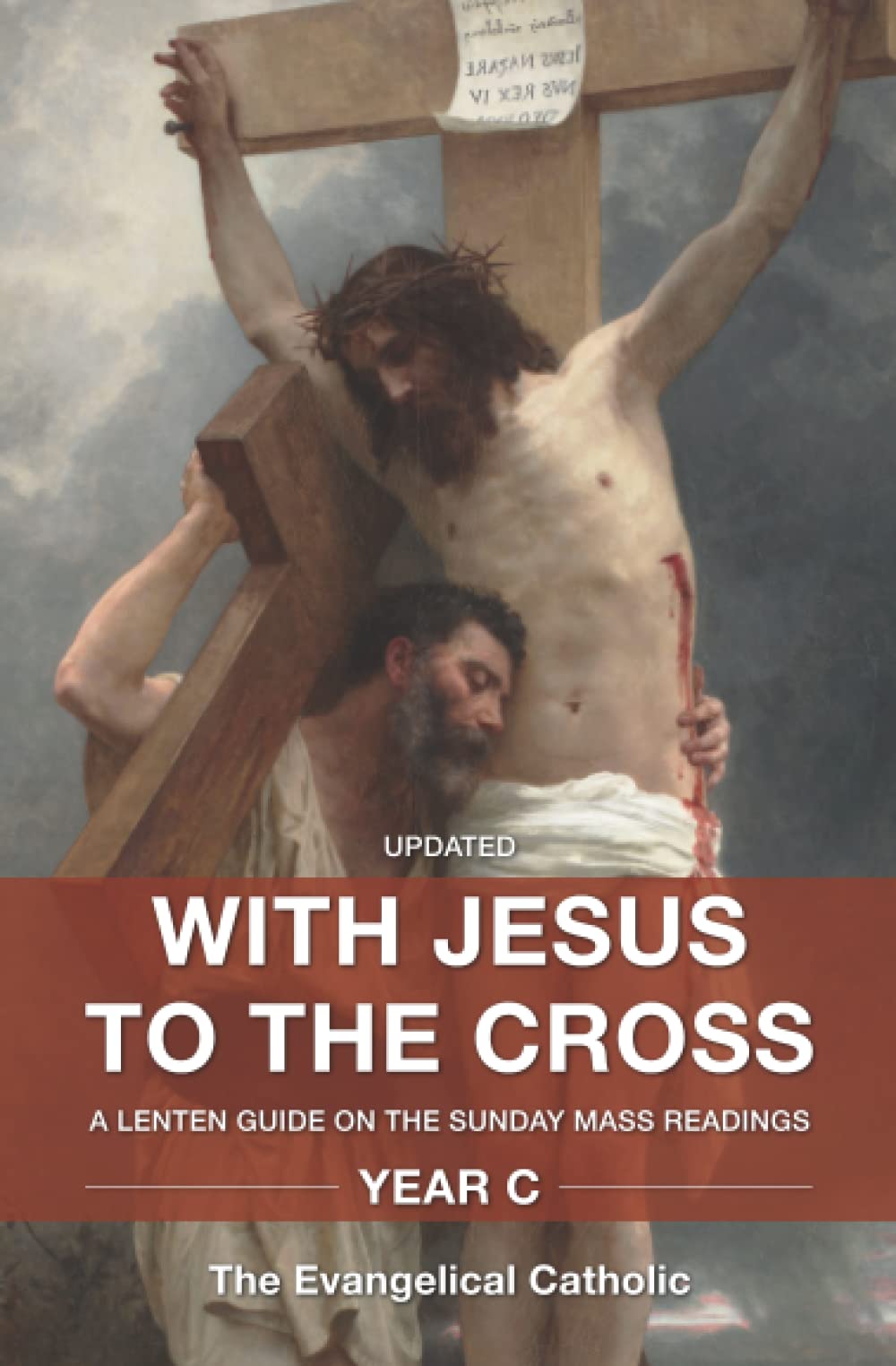 With Jesus To The Cross A Lenten Guide On Sunday | Desertcart INDIA