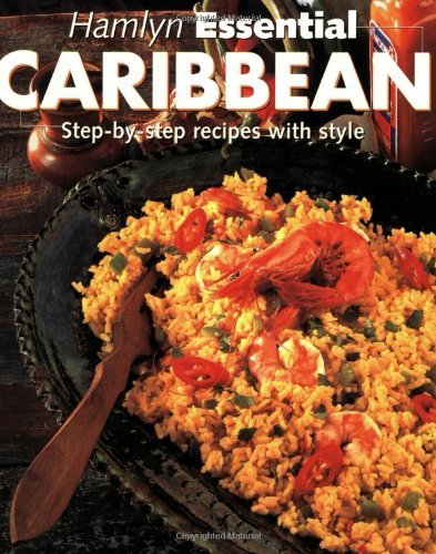 By Heather Thomas Hamlyn Essential Caribbean: Step-by-Step Recipes with ...