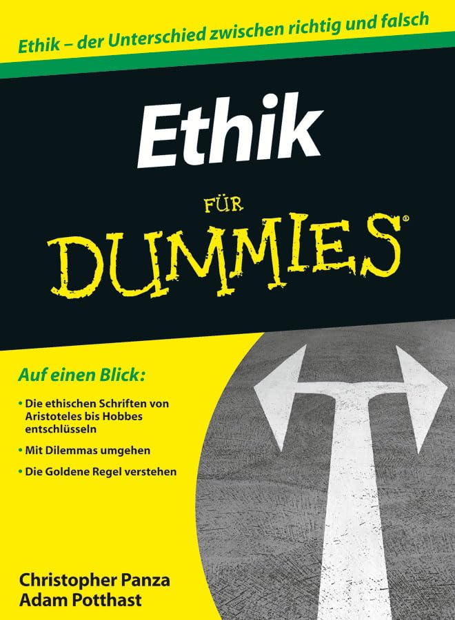 Ethik für Dummies: Ethik - Der Unterschied zwischen richtig und falsch ...