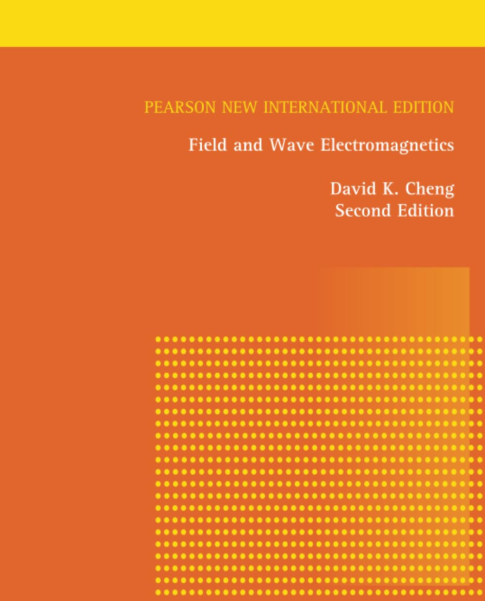 Field and Wave Electromagnetics: Pearson New International E: Cheng ...