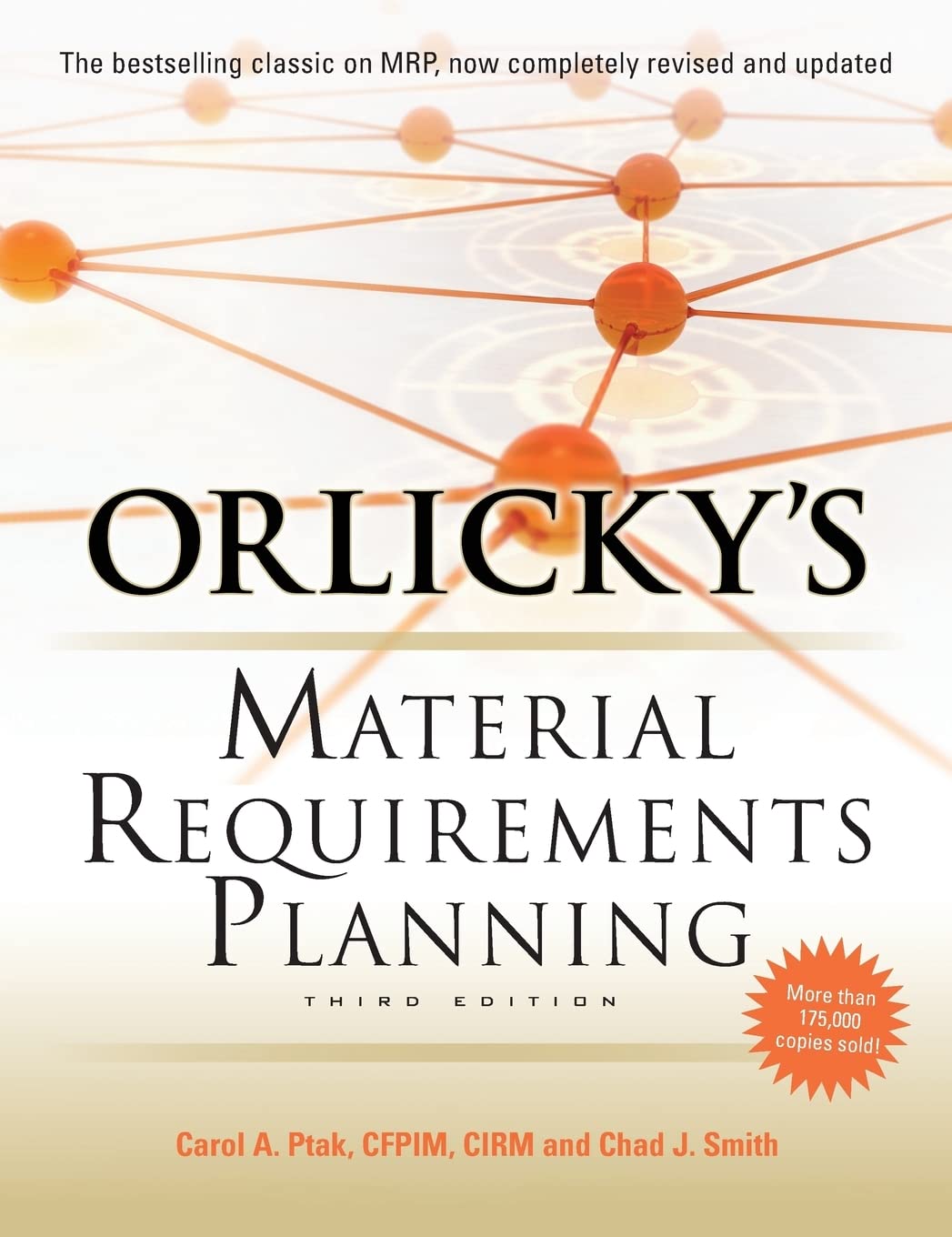 Orlicky's Material Requirements Planning, Third Edition: Ptak, Carol A ...